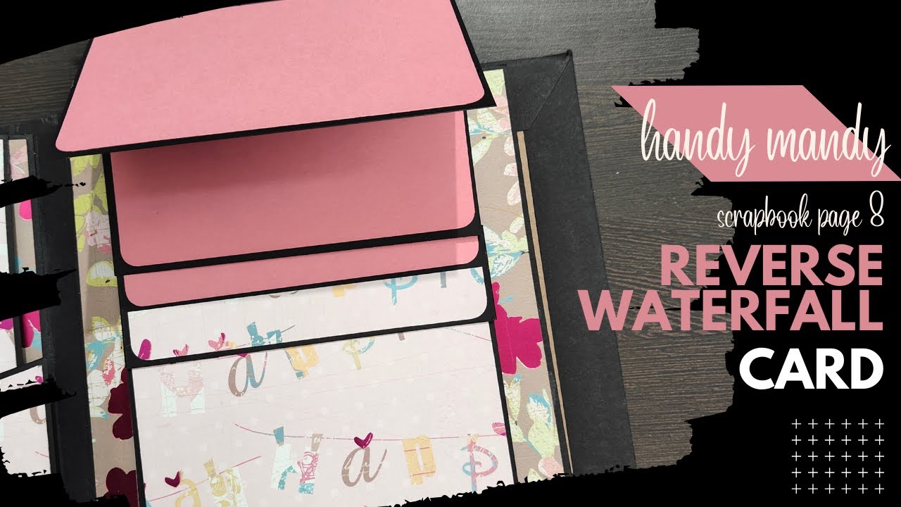 Reverse Waterfall Card Scrapbook Tutorial Youtube