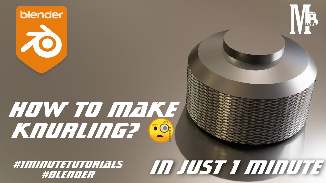 Knurling In Blender At Michael Goodwin Blog