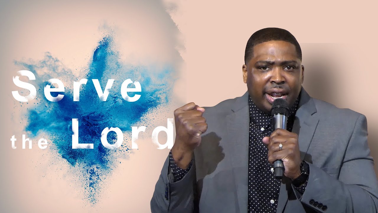 Serve The Lord Part 2 Korey Ward Ministries Lwic Youtube