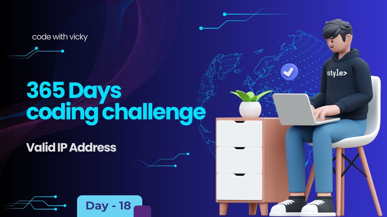 Day 18 Of 365 Days Coding Challenge Valid Ip Address Youtube