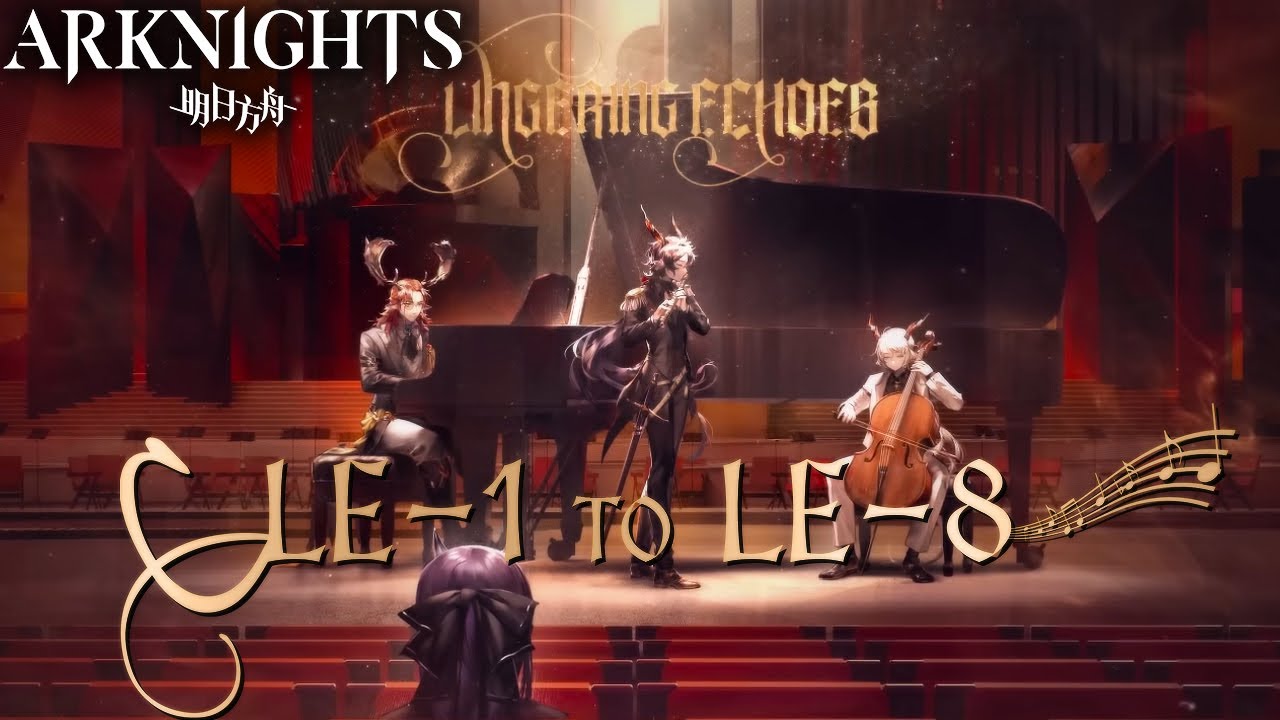 Arknights Le 1 To Le 8 Youtube