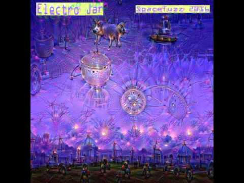 Electro Jar Spacefuzz 2016 Youtube