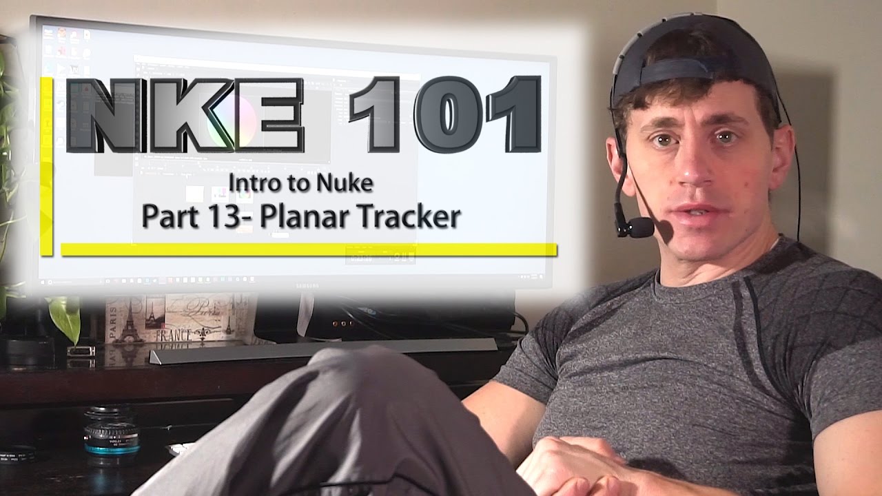 Nke 101 Nuke 101 Part 13 Planar Tracker Youtube