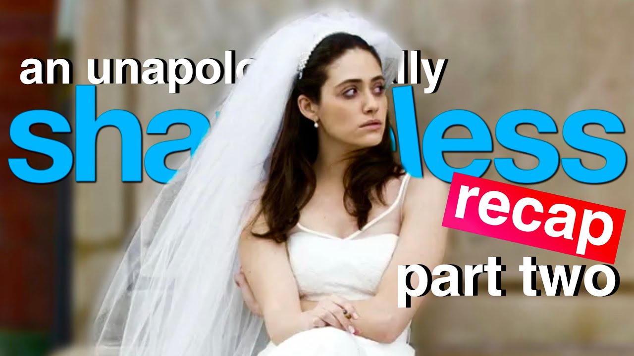 An Unapologetically Shameless Recap Part Two Youtube