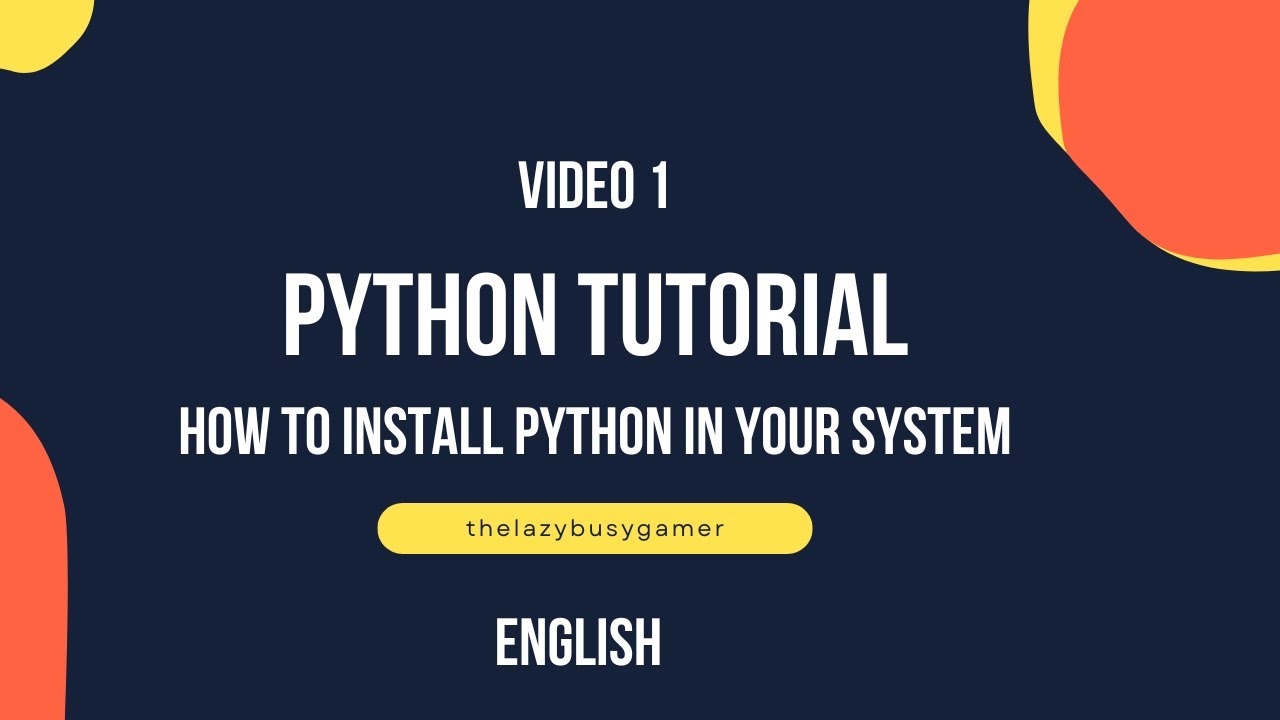 How To Install Python On Windows Python Tutorial For Beginners Part