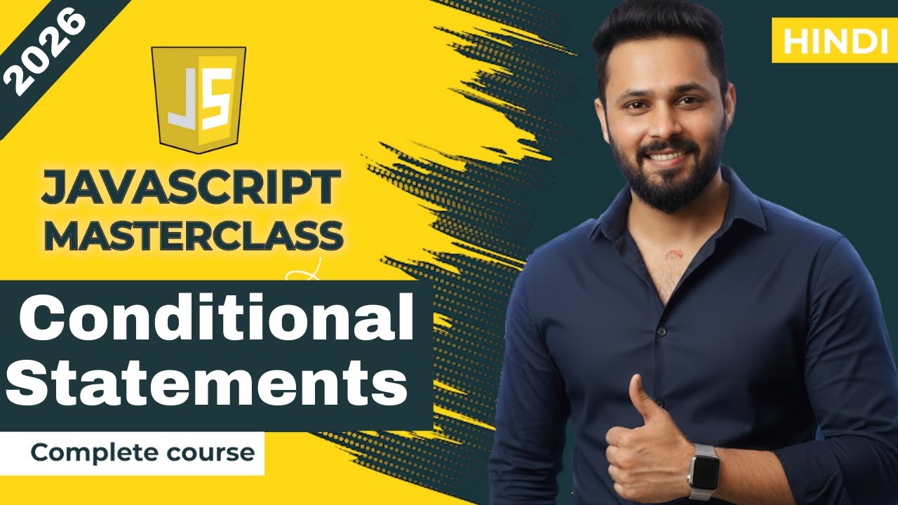 Javascript Tutorial In Hindi 10 Conditional Statements Explained If
