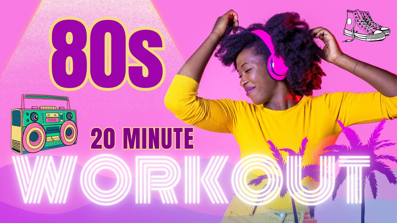 80s 20 Minute Workout Youtube