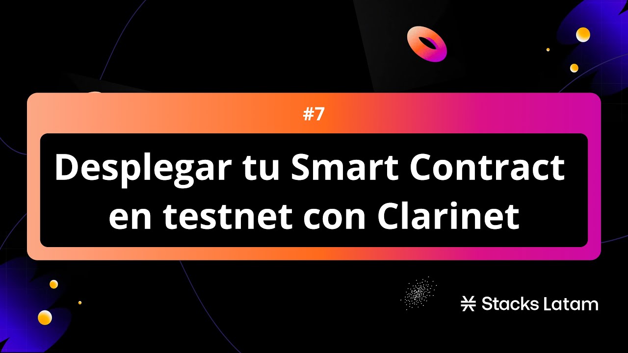 7 Como Desplegar Contratos Inteligentes En Testnet Con Clarinet