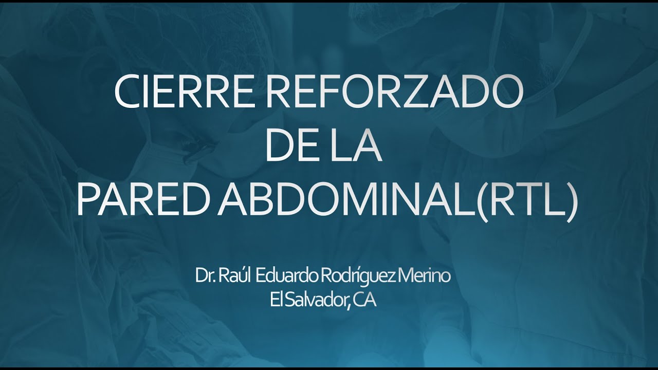 Cierre Reforzado De La Pared Abdominal Youtube