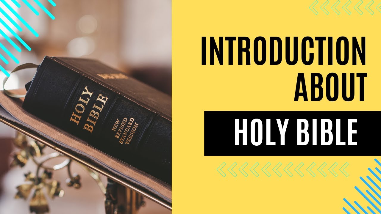 Introduction Of The Holy Bible Bible Introduction In English What