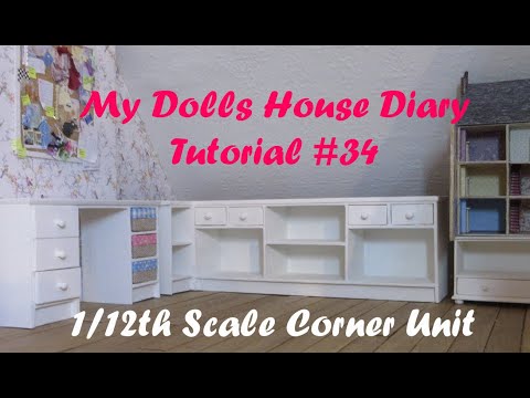 My Dolls House Diary Tutorial 34 1 12th Scale Corner Unit Youtube