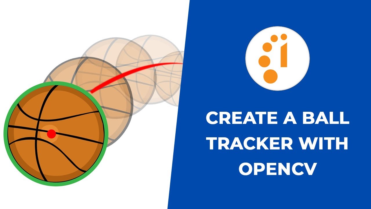 Create A Ball Tracker With Opencv In 5 Min Youtube