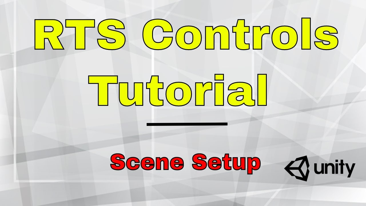 Rts Controls Tutorial With Unity Pt 2 Scene Setup Youtube