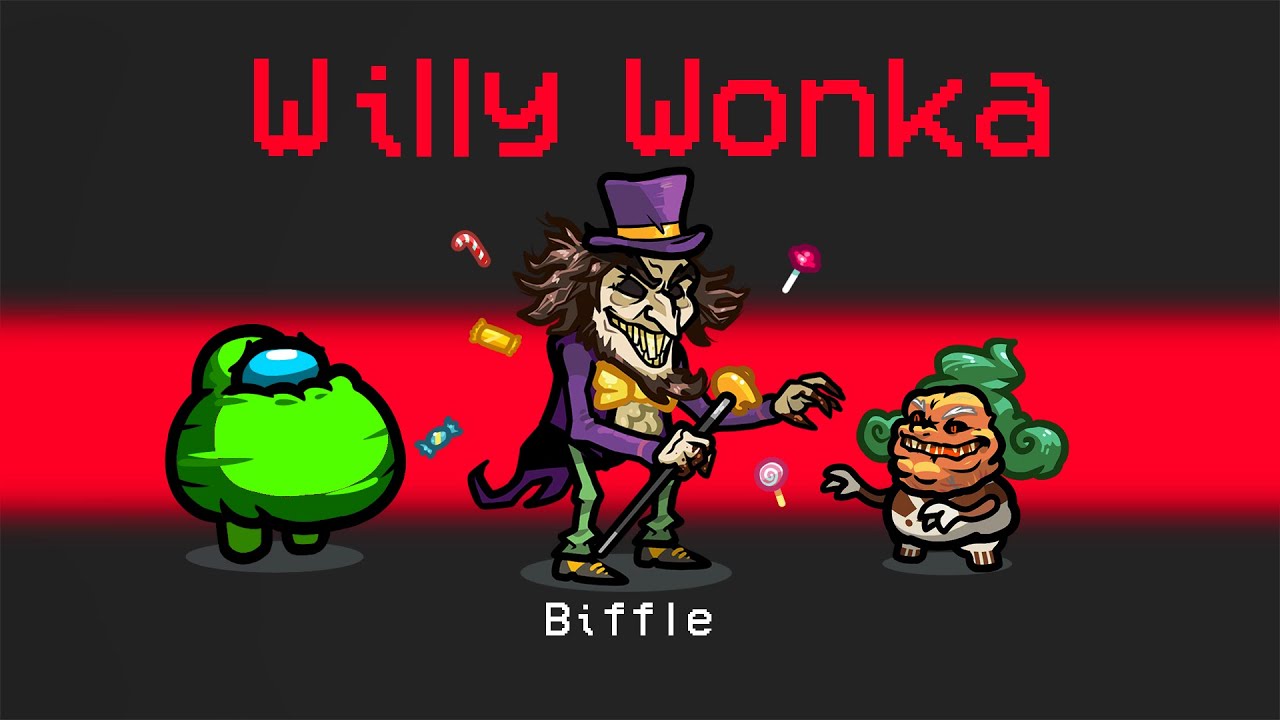 New Scary Willy Wonka Role In Among Us Youtube