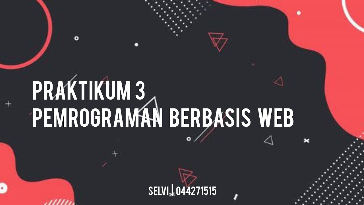 Tugas Praktikum 3 Pemrograman Berbasis Web Youtube
