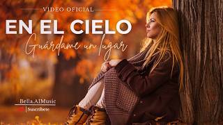 En El Cielo Guárdame Un Lugar Canción Para Mamá Balada Sentimental
