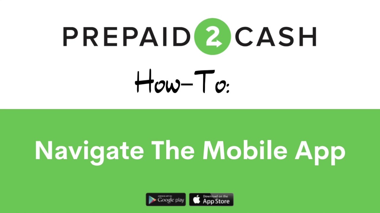 Prepaid2cash How To Navigate The Mobile App Youtube