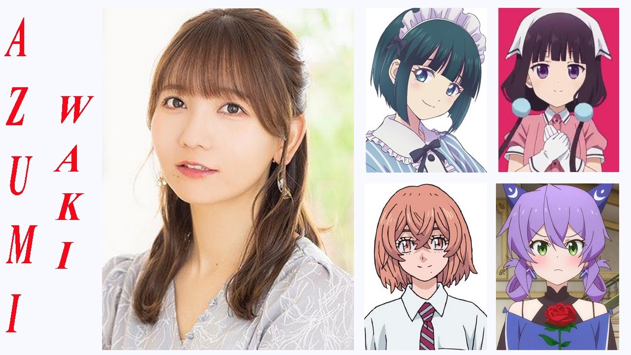 Azumi Waki あず未和氣 Is The Voice Actor An Anime Character Subtitle