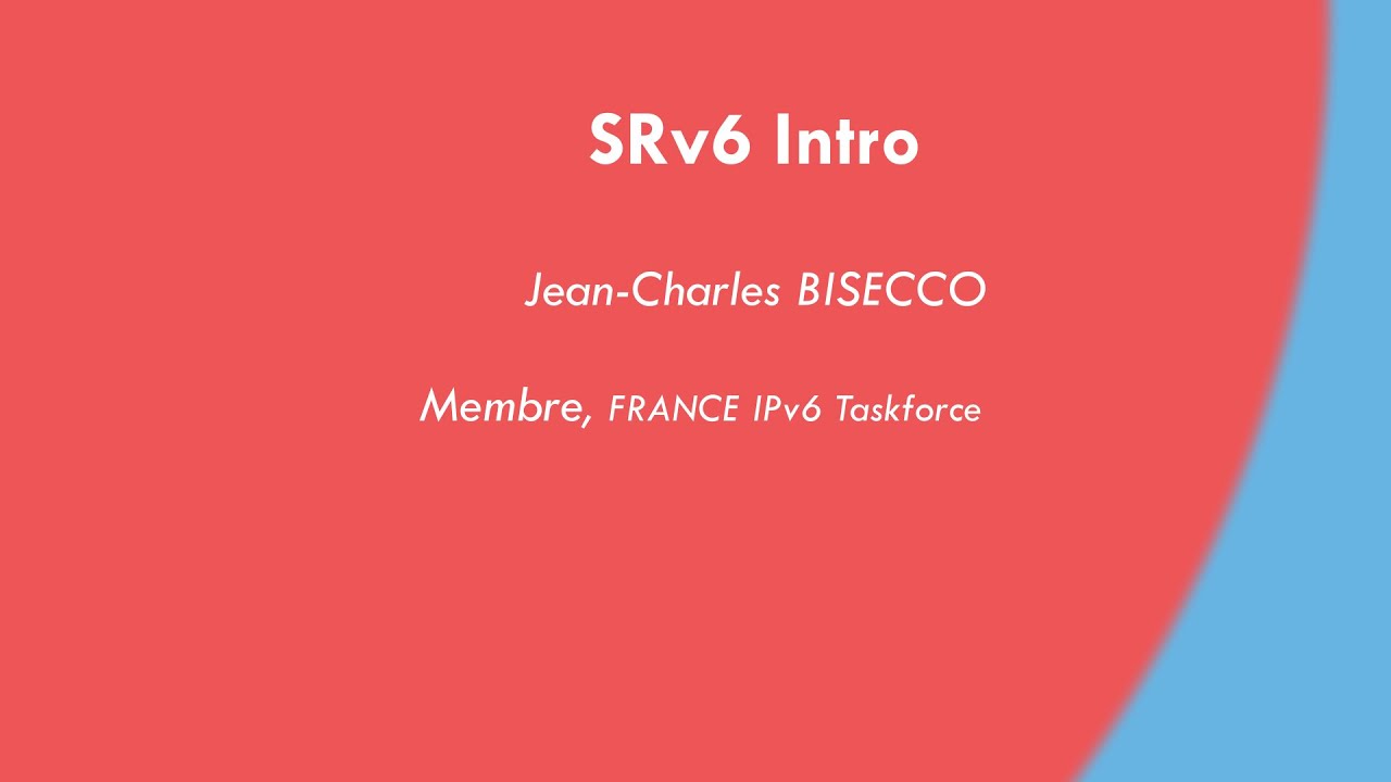 Introduction à Srv6 Segment Routing Ipv6 Youtube
