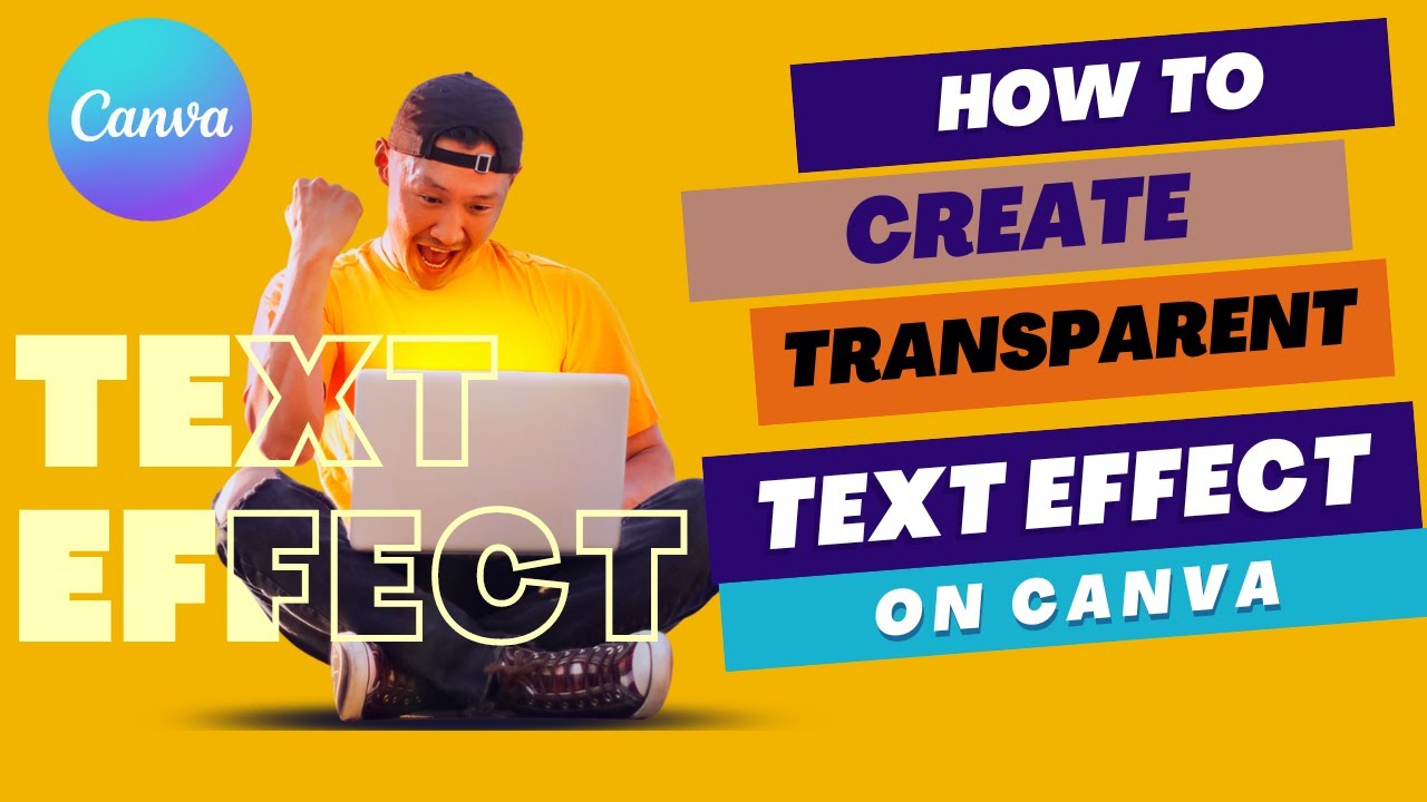 How To Create Transparent Text Effect In Canva Canva Tutorial Youtube