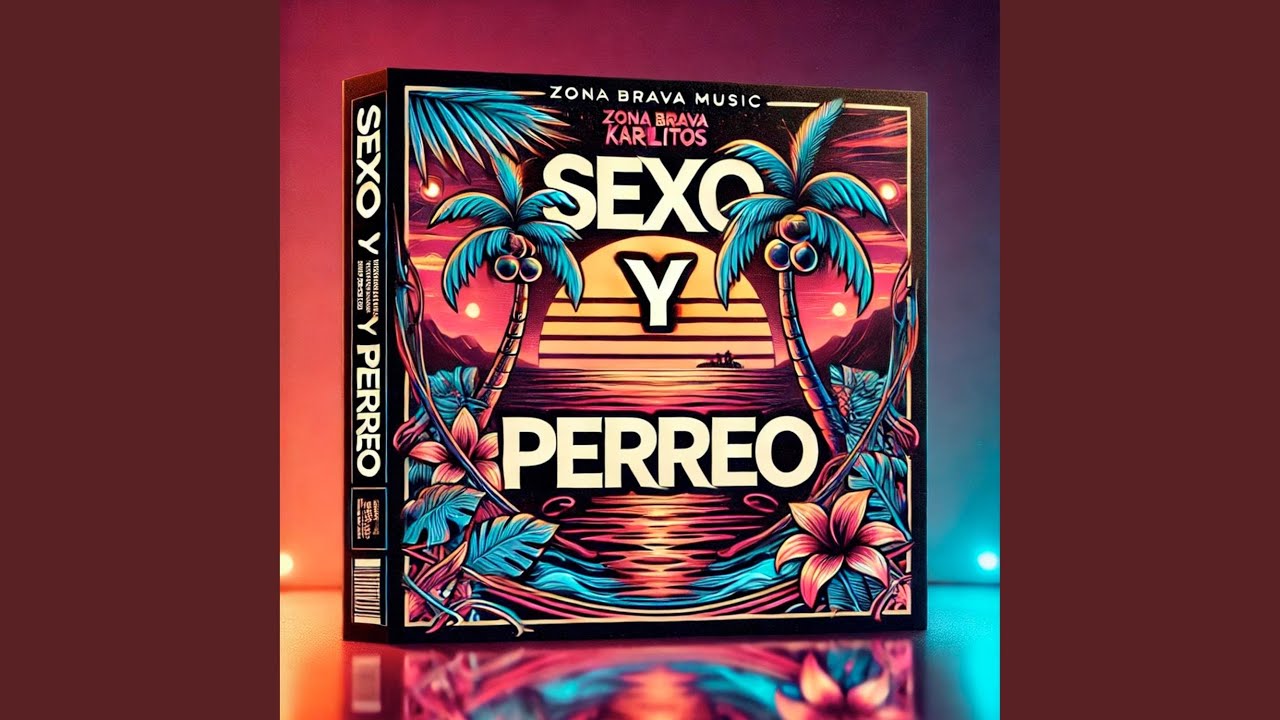 Sexo Y Perreo Youtube