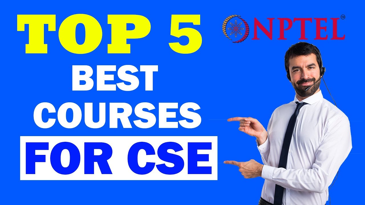 Nptel Best 5 Cse Courses Nptel 2025 Youtube