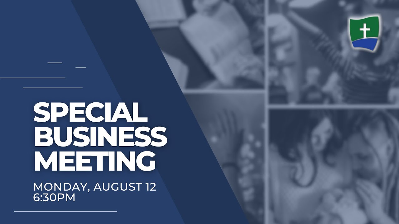 Special Business Meeting August 12 2024 Youtube