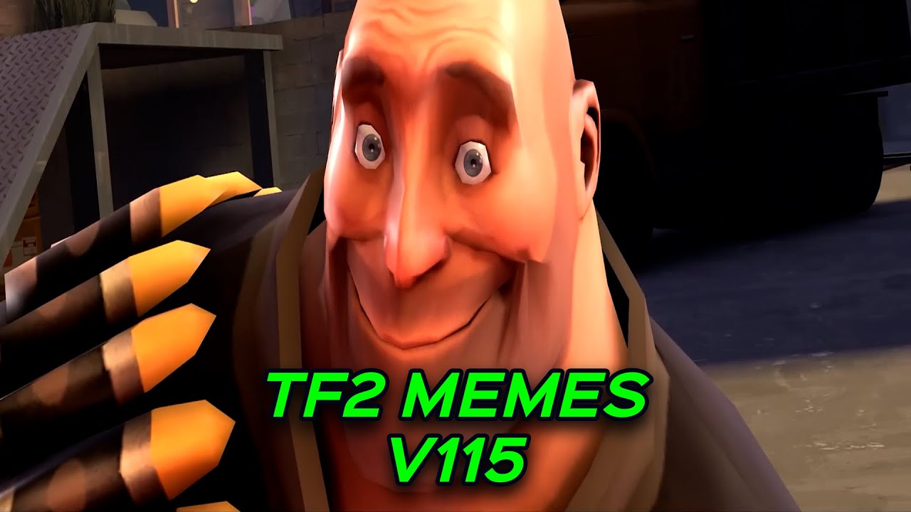Tf2 Memes V115 Youtube