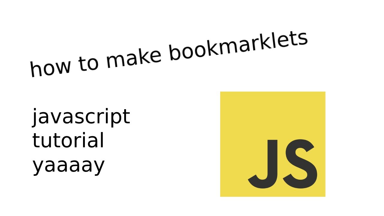 Javascript Tutorial Bookmarklets Youtube