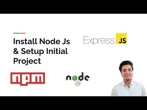 Node Js Installation How To Create Node Js Project Using Npm Youtube