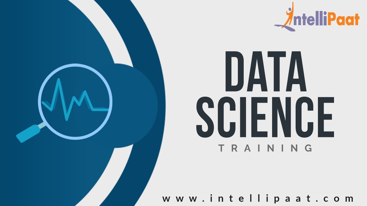 Data Science Tutorial Data Science Youtube Video Intellipaat Youtube