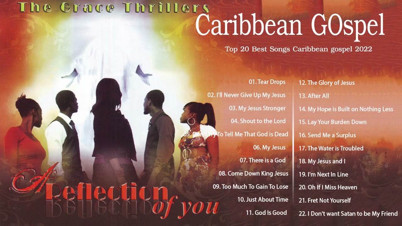 Caribbean Gospel At It S Best Praise And Worship Caribbean Gospel