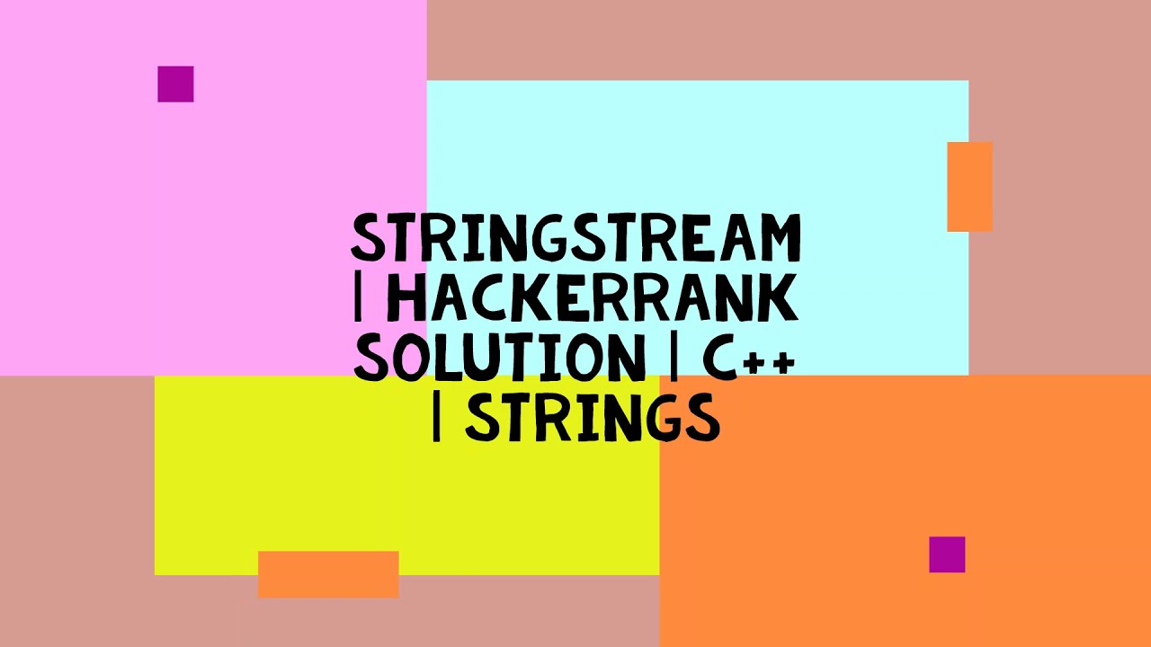 Stringstream Hackerrank Solution C Strings Youtube