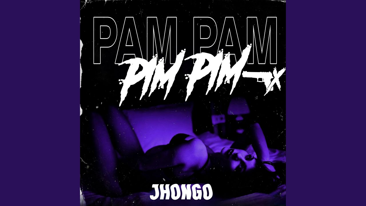 Pam Pam Pim Pim Youtube Music