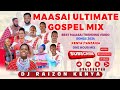 Best Maasai Urban Gospel Mix 2024 By Dj Raizon Ke Dj Raizon Kenya Mp3 ...