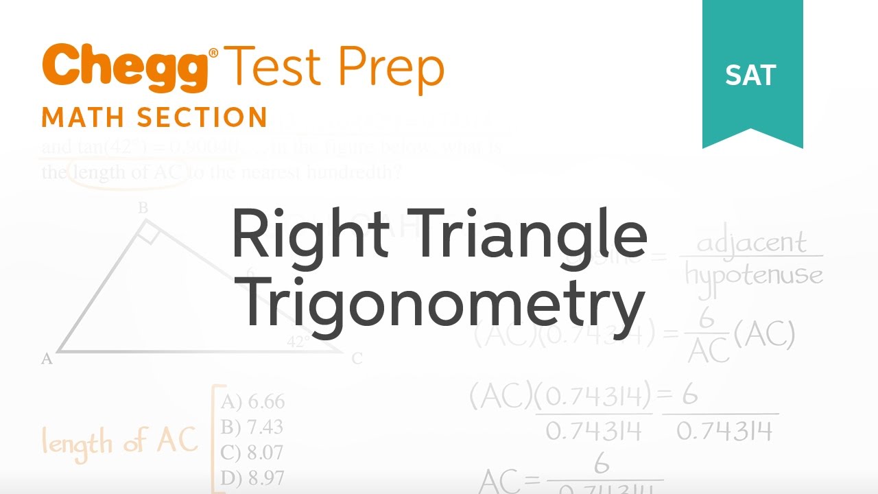 Sat Prep Sat Right Triangle Trigonometry Chegg Test Prep Youtube