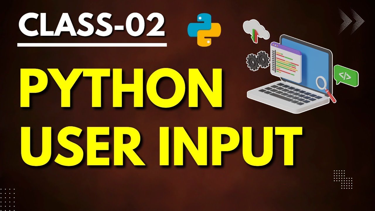 Python Regular Class 02 Reading Input To The User In Python Python