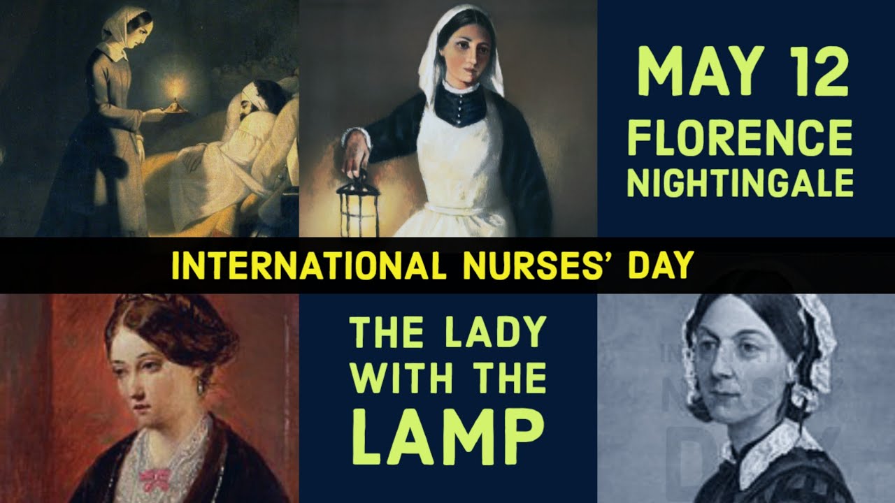 Florence Nightingale Birth Anniversary International Nurses Day