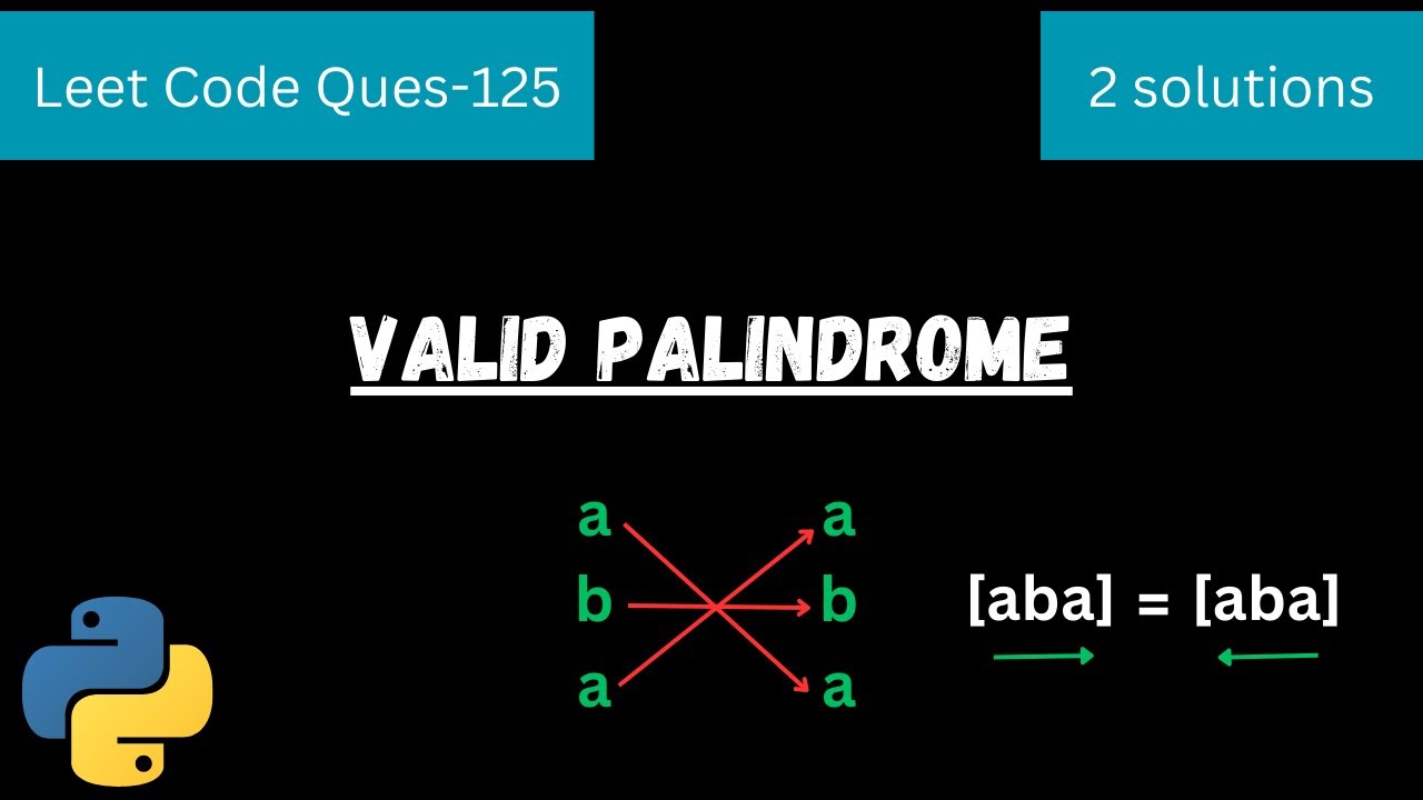 Leetcode 125 Valid Palindrome 2 Solutions Python Youtube