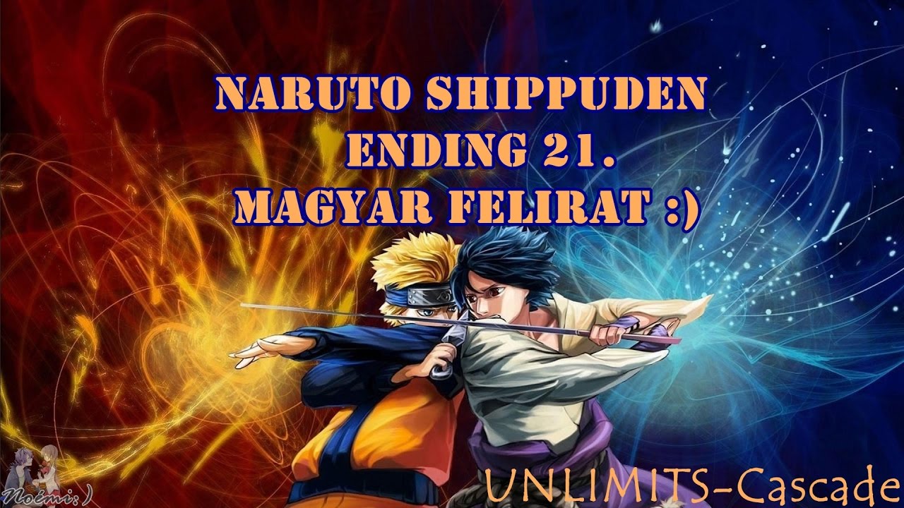 Naruto Shippuden Ending 21 Magyar Felirat Unlimits Cascade Youtube