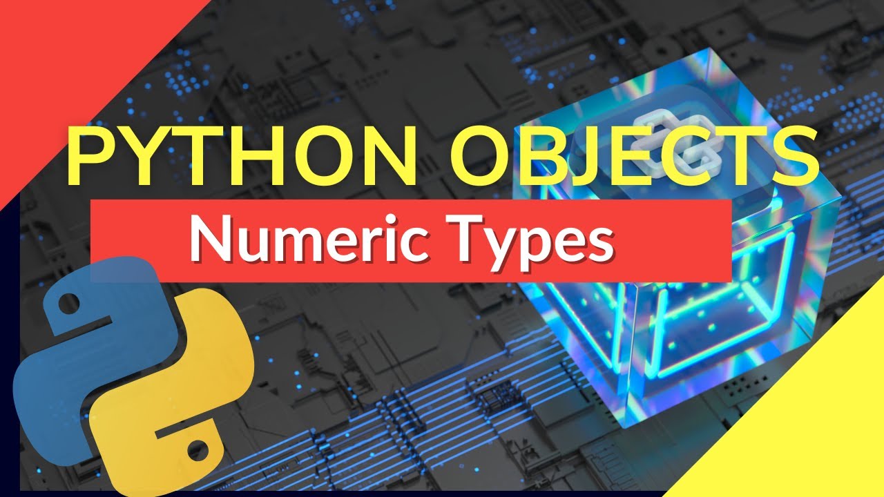 Python Tutorial Numeric Types Youtube