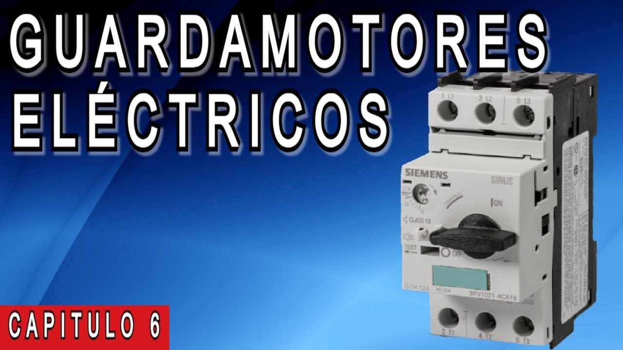 Cómo Funciona Un Guardamotor Capítulo 6 Curso Electricidad