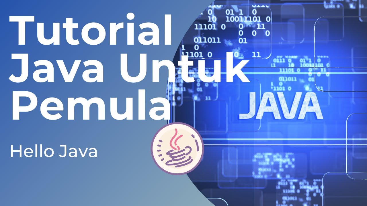 Tutorial Pemrograman Java Pemula Hello World Java Youtube