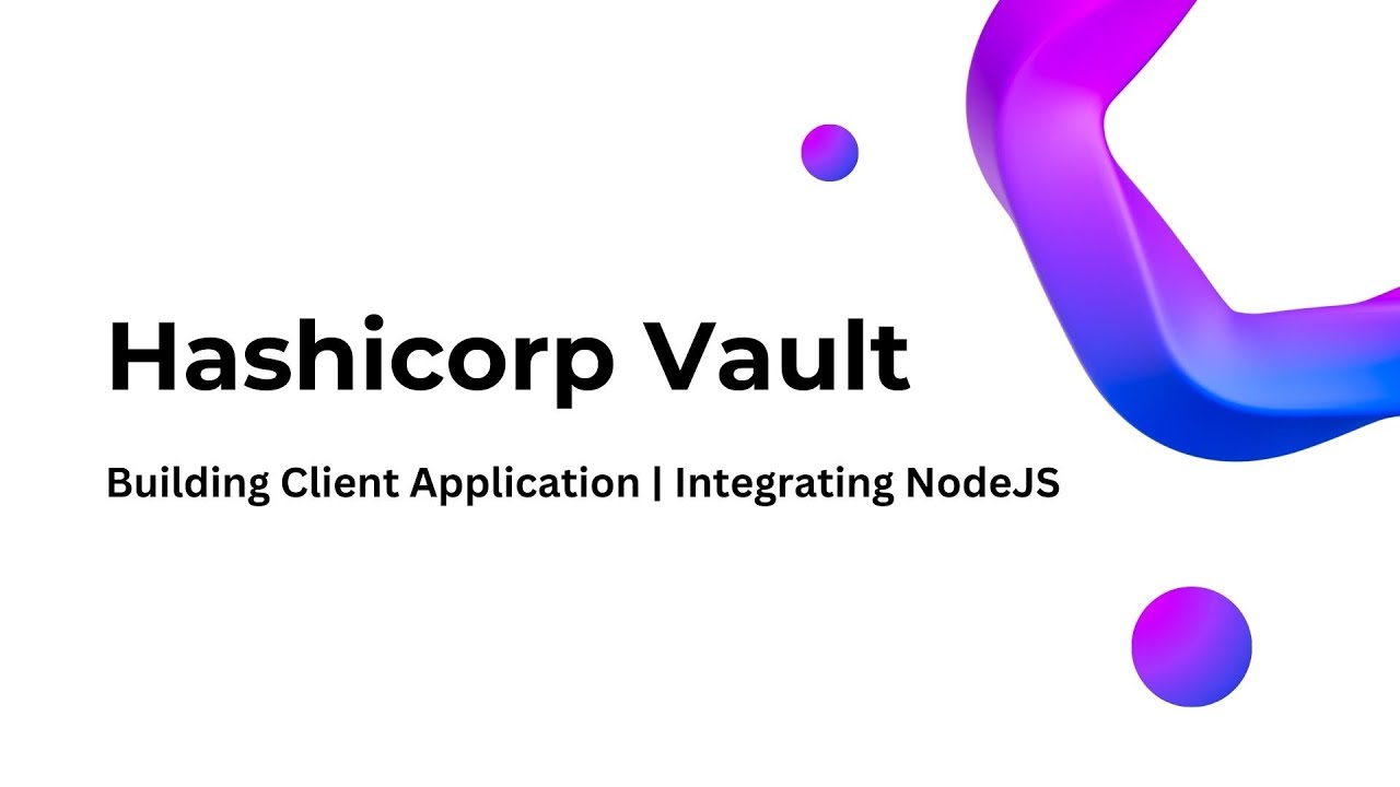 Building Vault Client Nodejs Hands On Vault Aditya Joshi Youtube