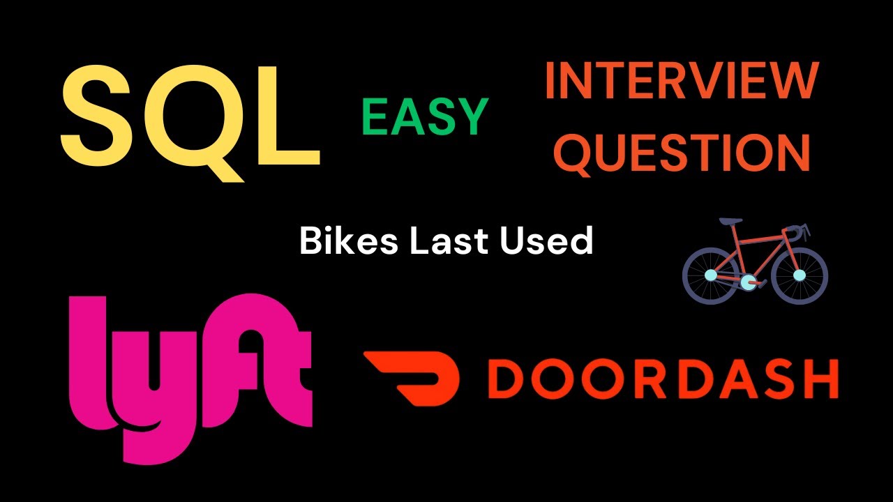 Solution To Stratascratch Sql Easy Bikes Last Used Youtube