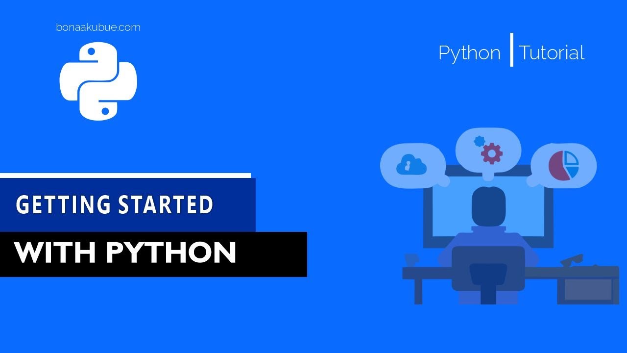 Getting Started With Python Downloading Installing Python And