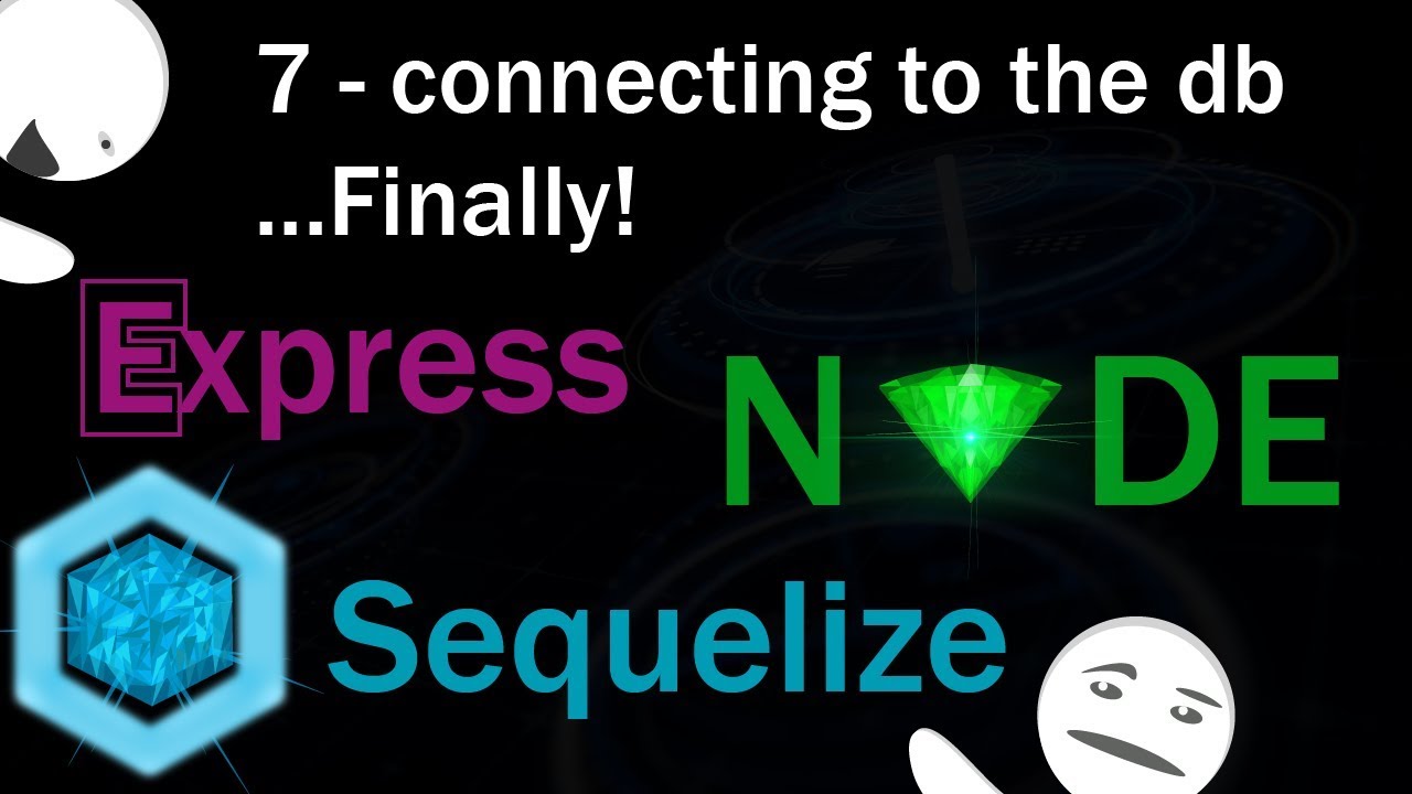 Nodejs And Mysql Using Sequelize Part 7 Database Connection Youtube