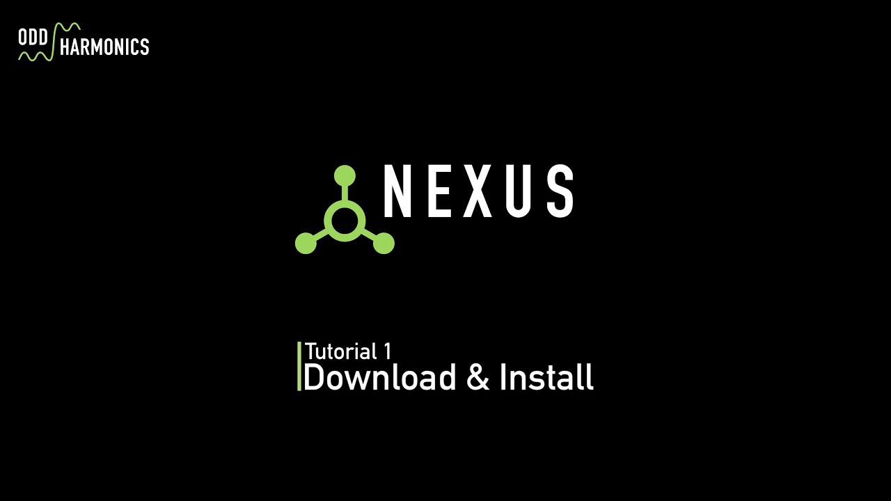 Nexus Tutorial 1 Download And Install Youtube