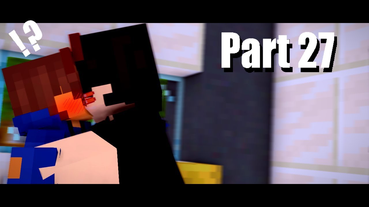 Minecraft Animation Story Boy Love Part 27 Youtube