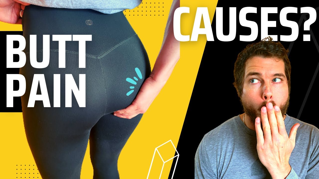 Top 5 Causes Of Buttock Or Glute Pain Youtube
